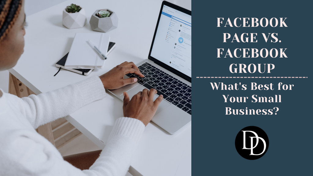 Facebook Page vs. Facebook Group: What's Best for Your Small Business ...